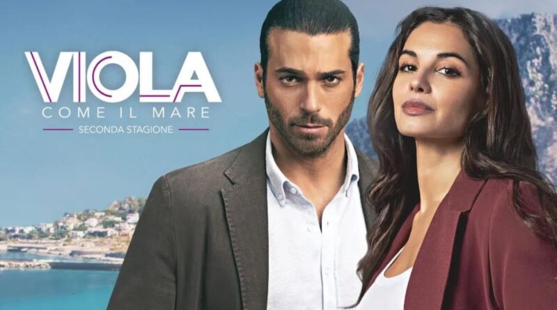 Fiction mediaset Viola come il mare 2 - SerieTv in Pillole